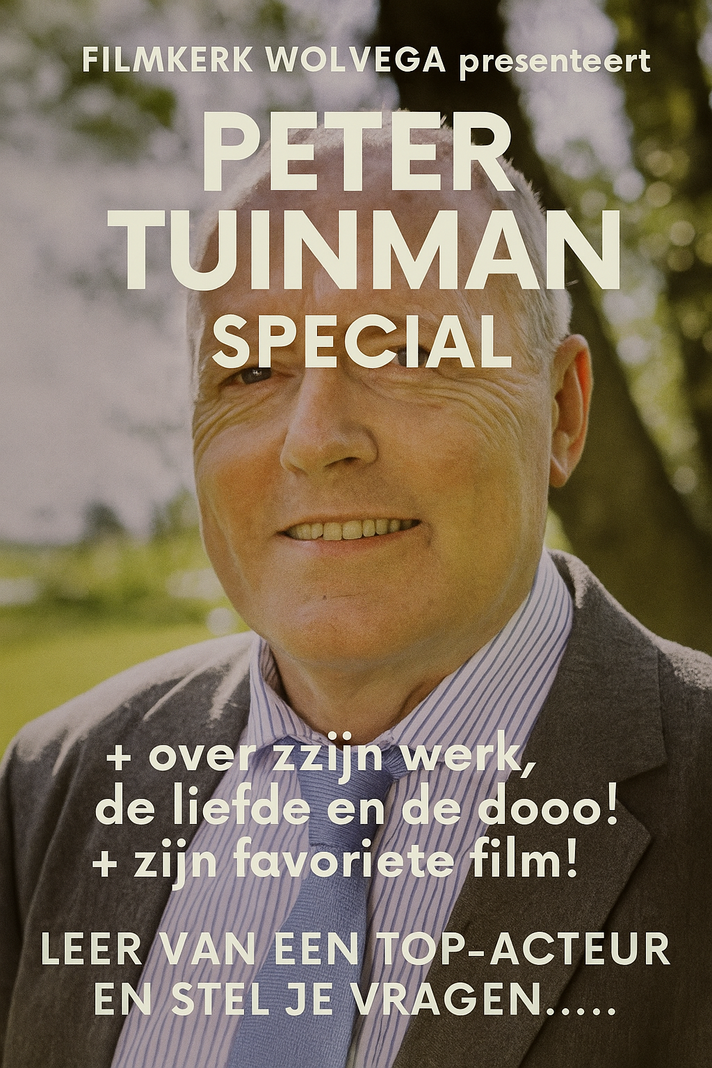 Leer van een legende: Peter Tuinman special • Filmkerk Wolvega
